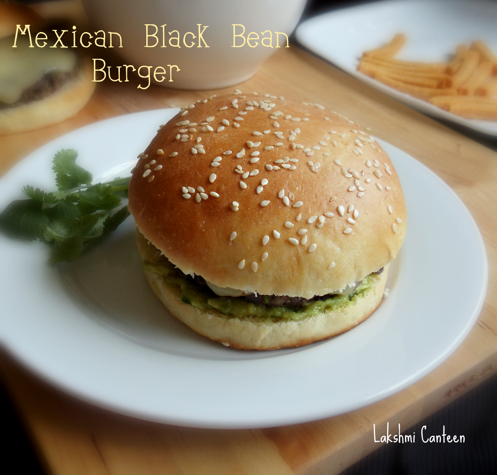Lakshmi Canteen: Mexican Black Bean Burger