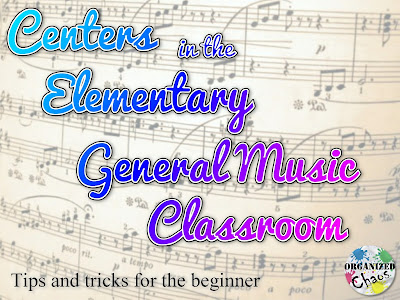 Centers in the Elementary Music Classroom | Organized Chaos