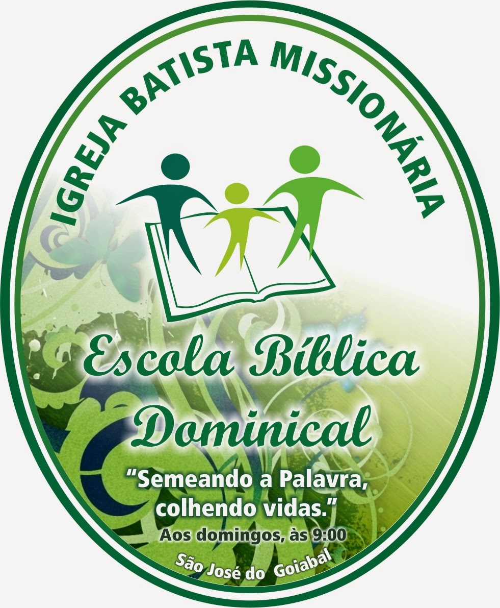 EBD-Semeando a Palavra, Colhendo Vidas.: Escola Bíblica Dominical: A ...
