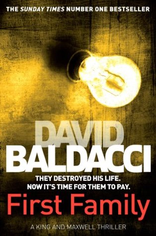 The Book I Read: First Family .. By David Baldacci