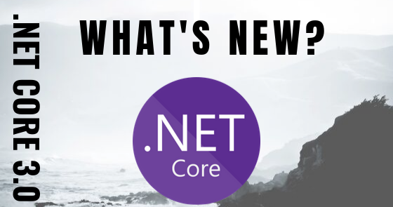 .NET CORE 3.0