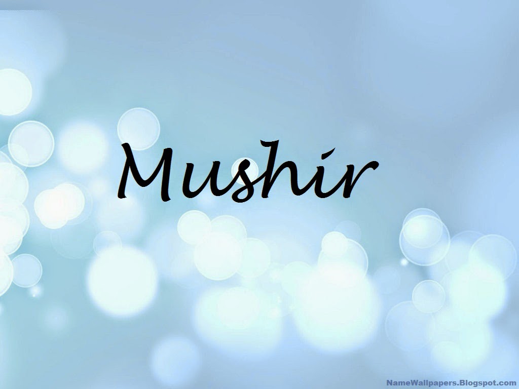 Mushir Name Wallpapers Mushir ~ Name Wallpaper Urdu Name Meaning Name ...