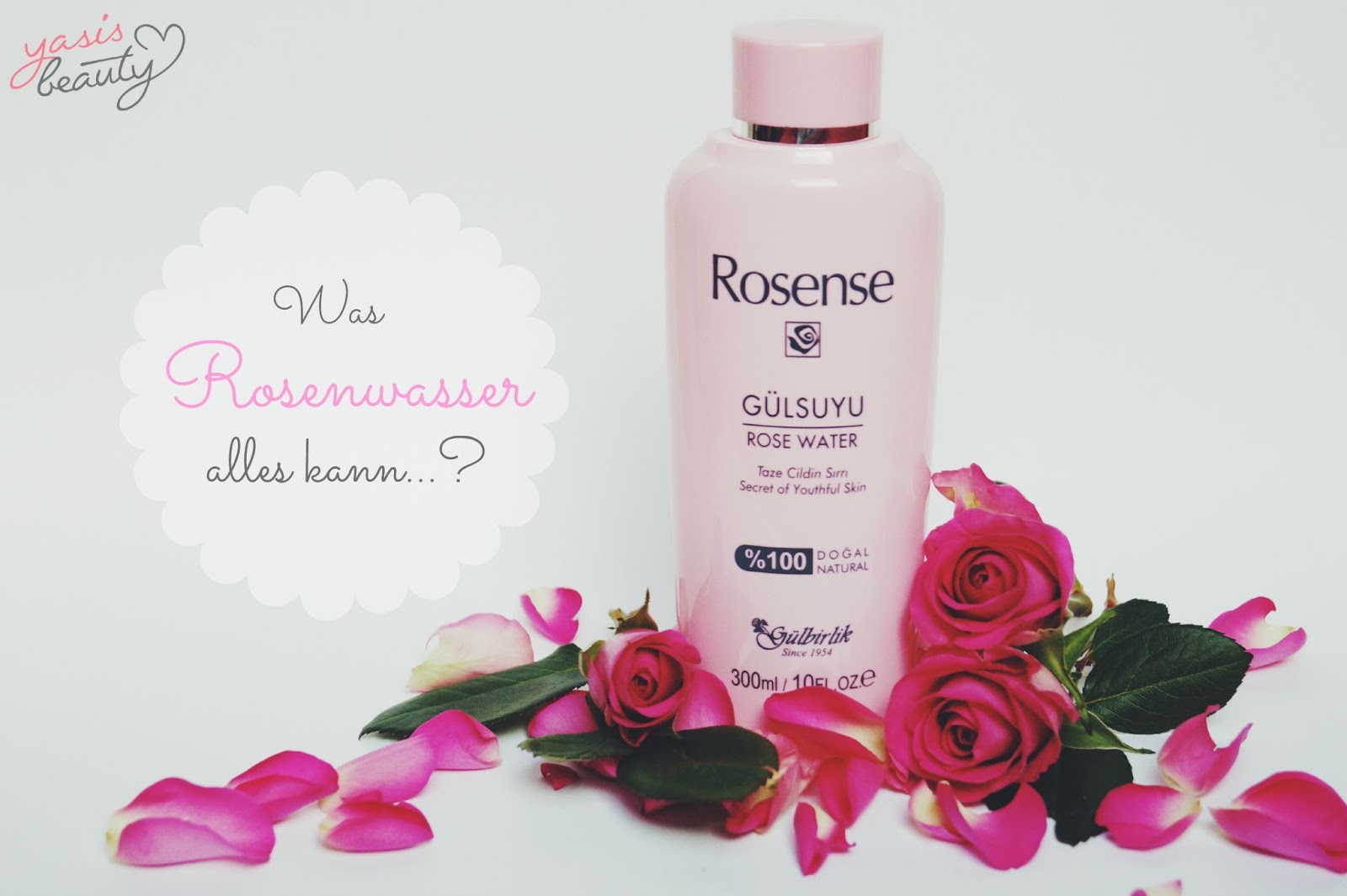 Yasis Beauty: Rosenwasser - Rosense