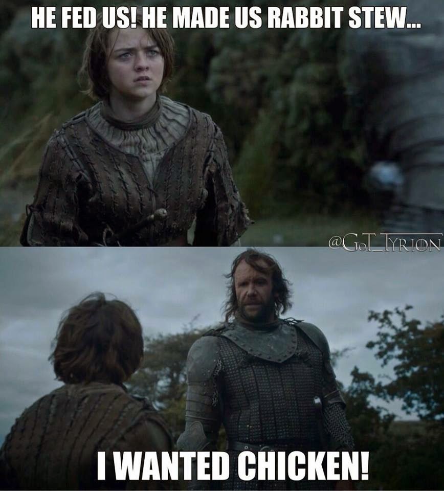 #GameOfThrones Hound Only Loves Chicken Meme | Game Of Thrones Memes ...