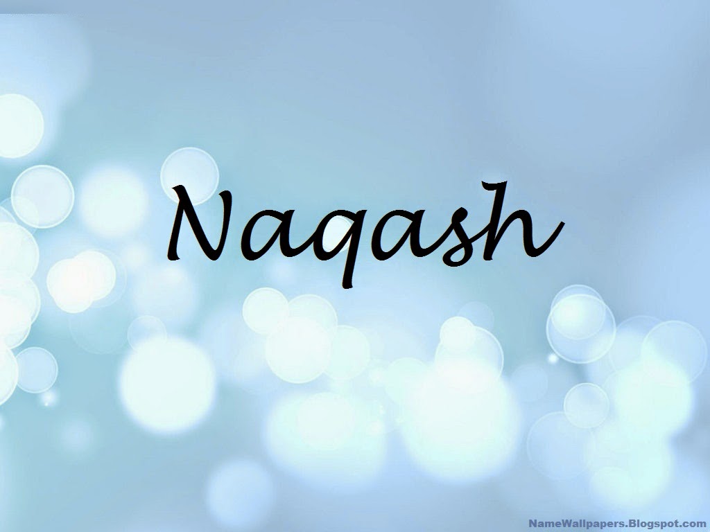 Naqash Name Wallpapers Naqash ~ Name Wallpaper Urdu Name Meaning Name ...