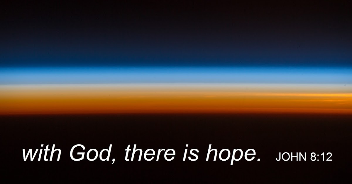 faith, hope and love: with God, there is hope.