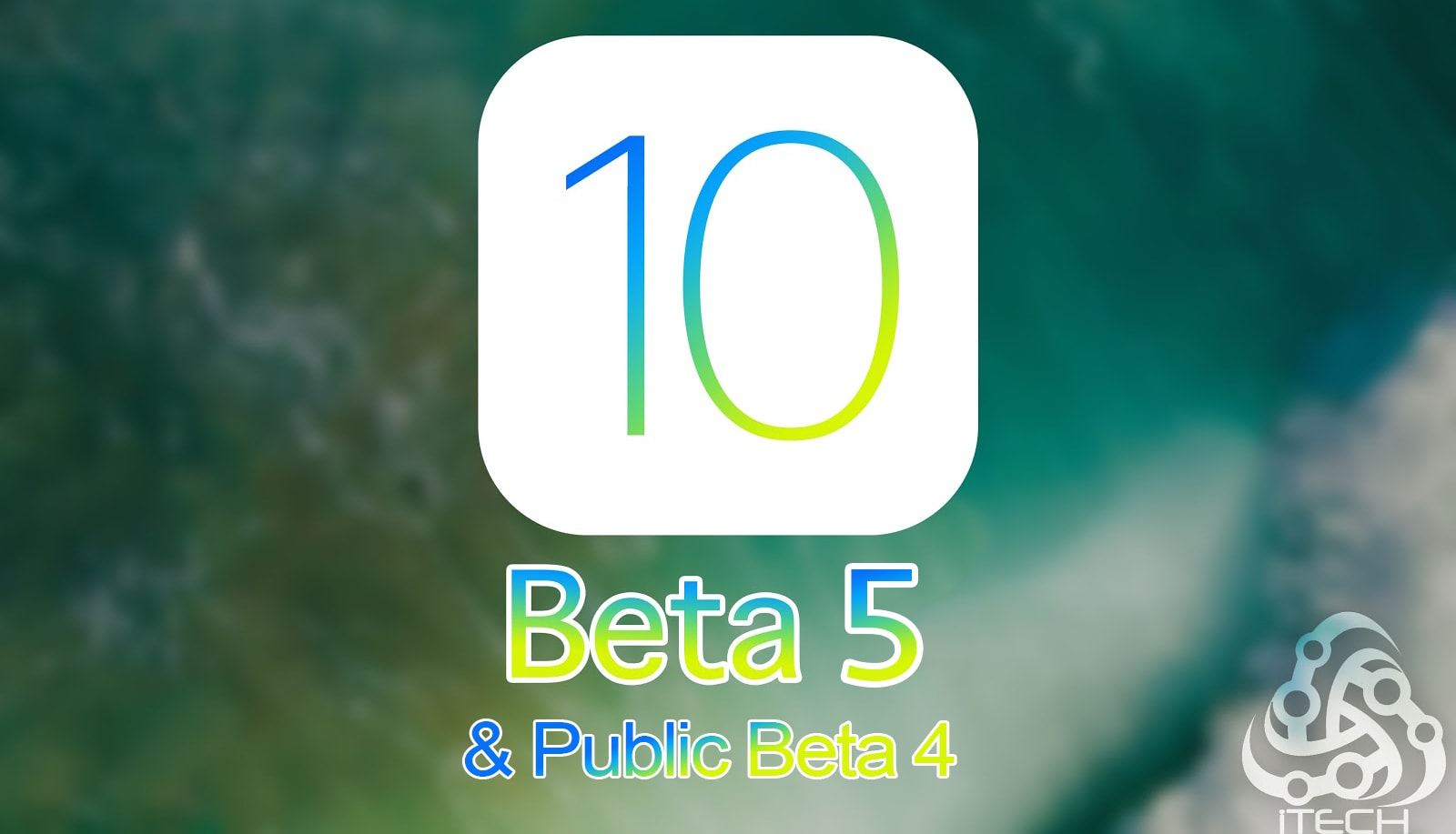 ما الجديد في iOS 10 Beta 5 و Public Beta 4؟