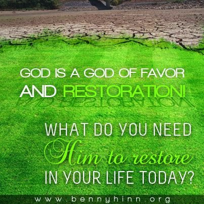 God is a God of Favour and restoration. - Quotes