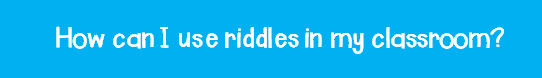 Learning with Riddles for Vocabulary and Math - Classroom Freebies