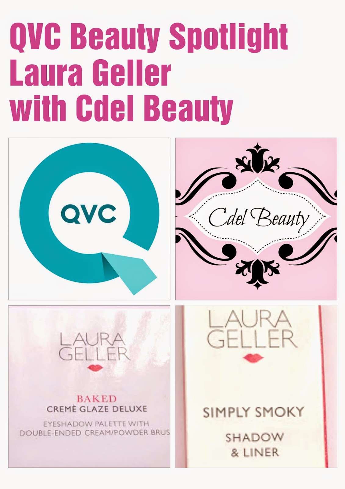 Cdel Beauty: QVC Beauty Spotlight Laura Geller