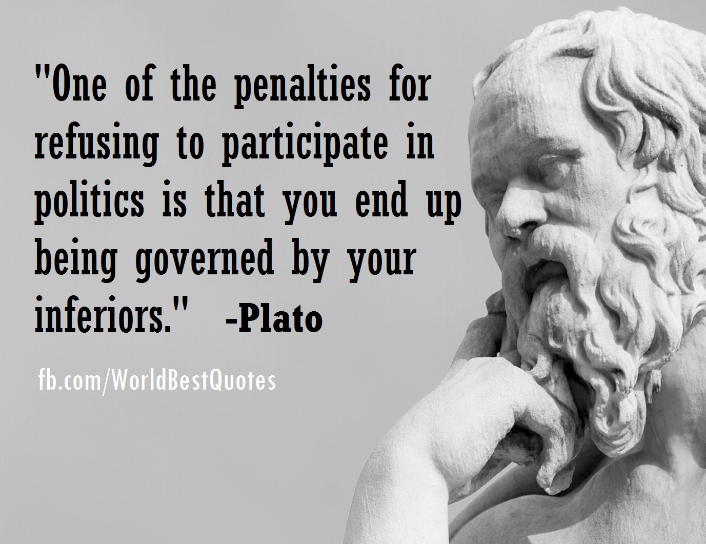 The World Best Quotes: "One of the penalties for refusing to ...