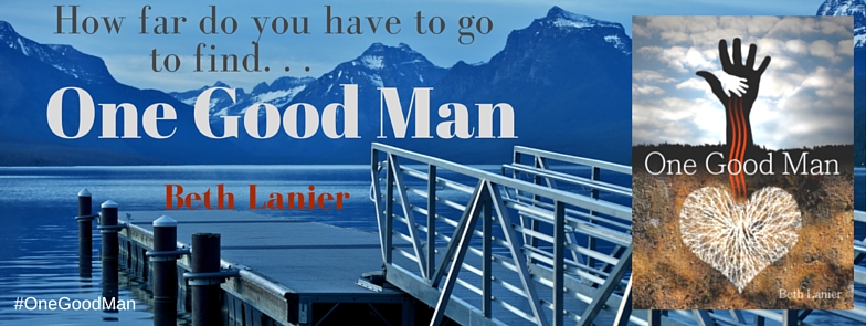 Riding & Writing...: One Good Man by Beth Lanier