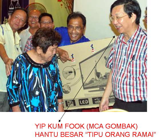 GE: 13 YIP KUM FOOK (MCA GOMBAK) HANTU BESAR "TIPU ORANG RAMAI"