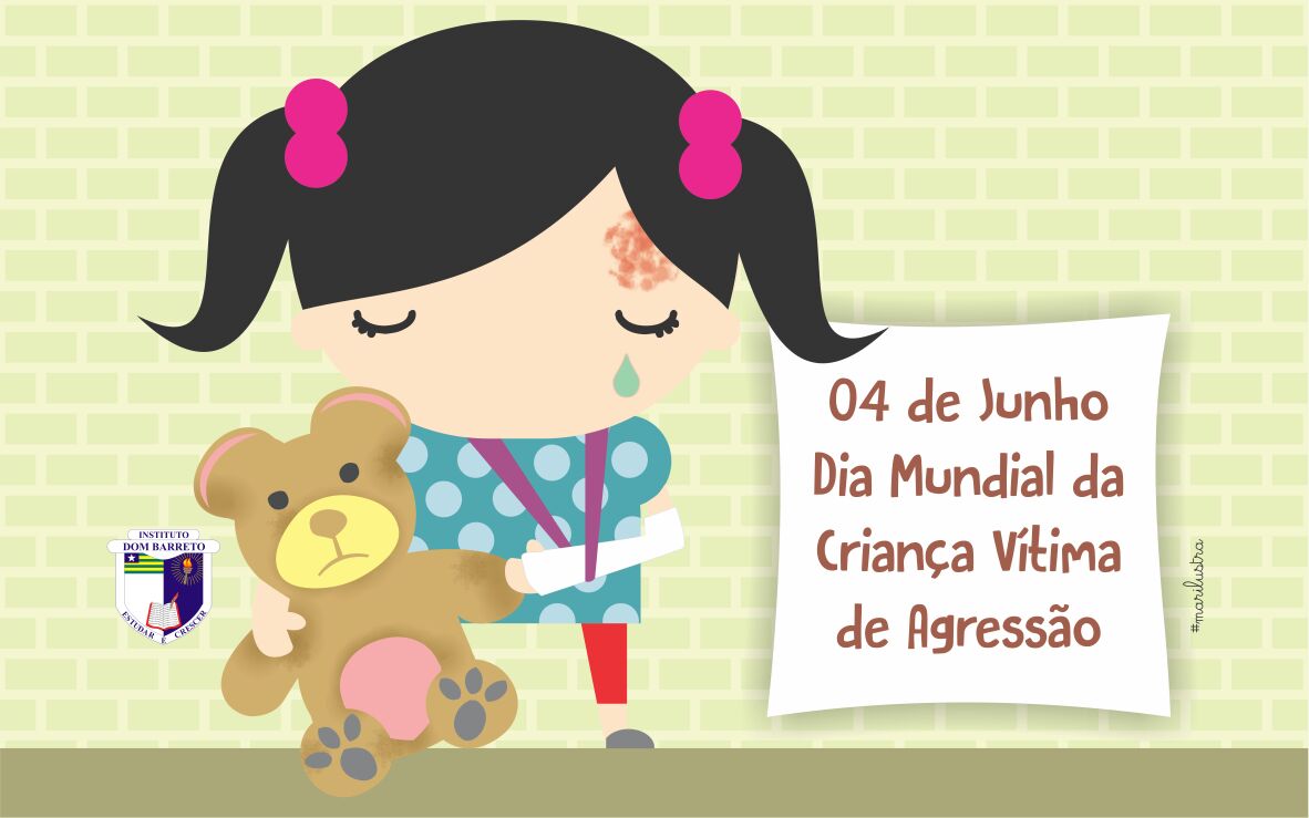 04 de Junho - Dia Internacional das Crianças Inocentes Vítimas de Agressão