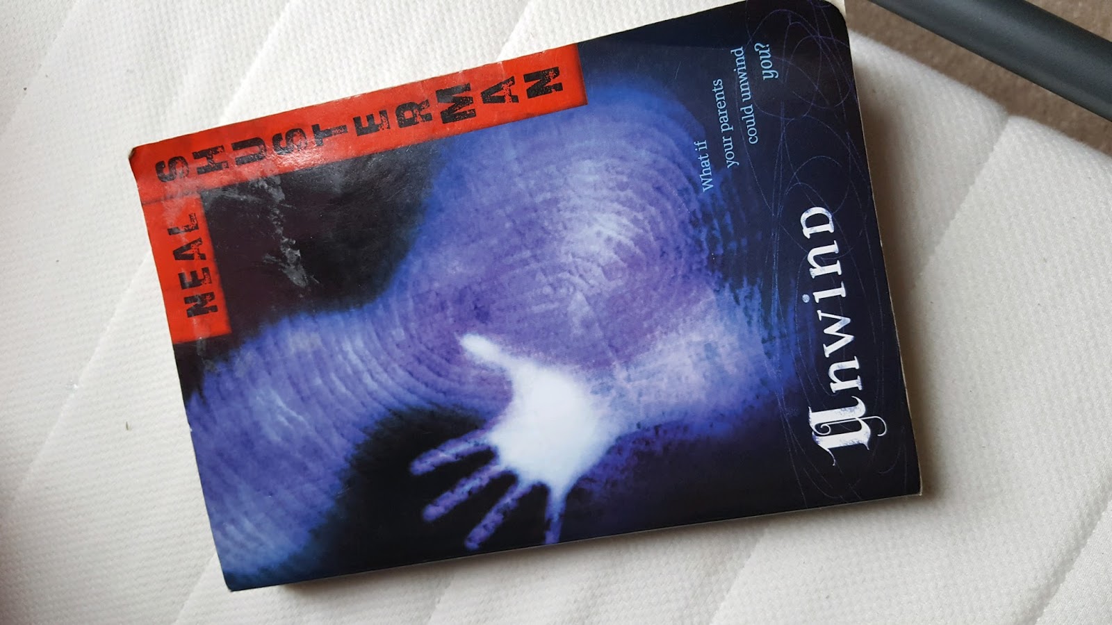 Unwind by Neal Shusterman