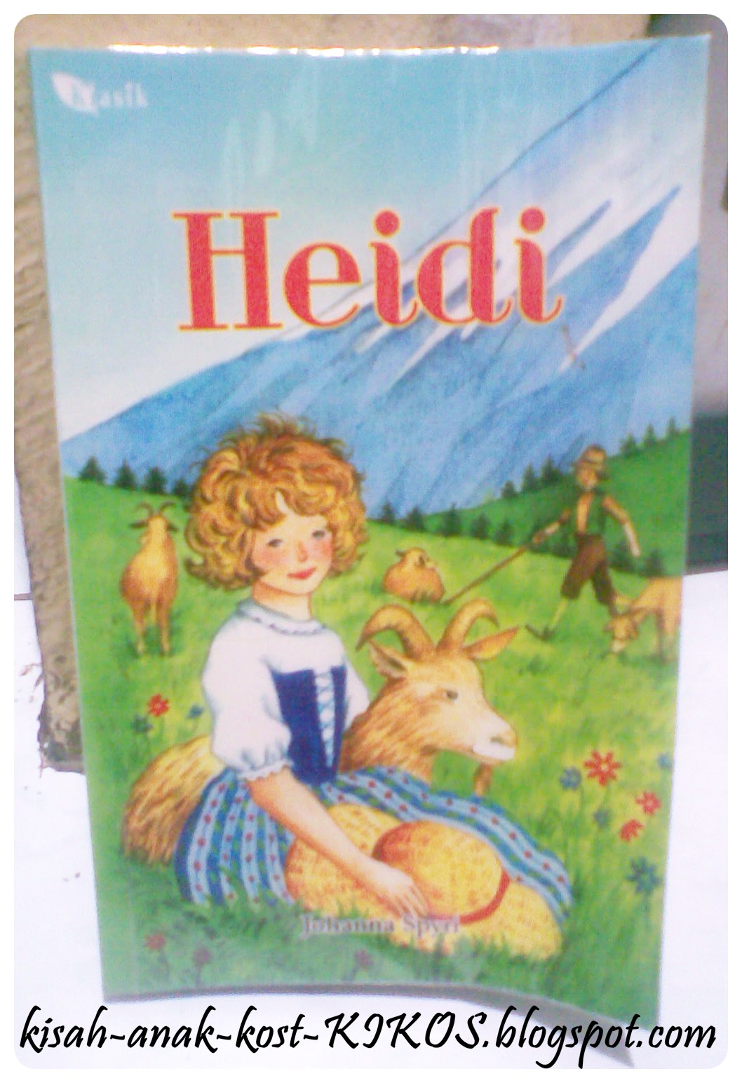 Kisah Anak Kost (KIKOS): Heidi “Novel tentang Gadis Cilik yang Penuh ...
