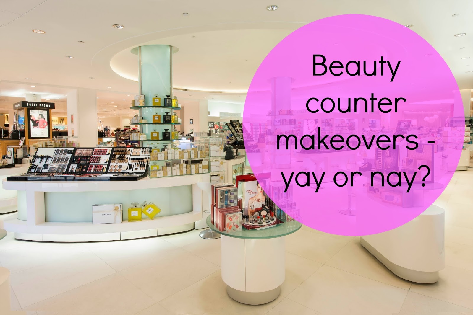 Beauty counter make overs - yay or nay? | Tales of a Pale Face | UK ...