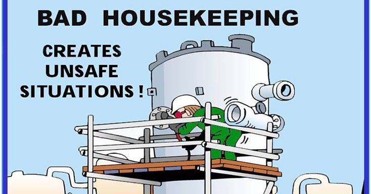 HSE Professionals : Poor Housekeeping Can Cause Accident