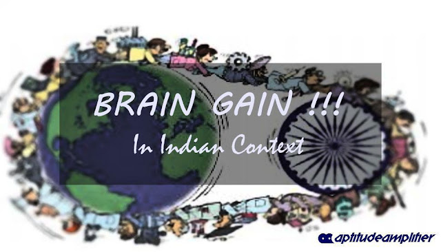 Brain Gain in Indian context | Aptitude Amplifier