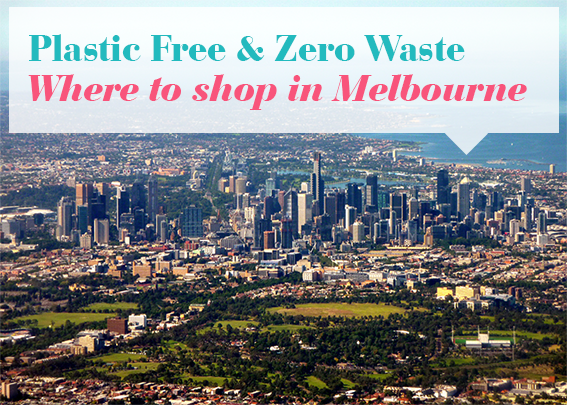 Plastic Free and Zero Waste Food Shopping in Melbourne - Zero waste and ...