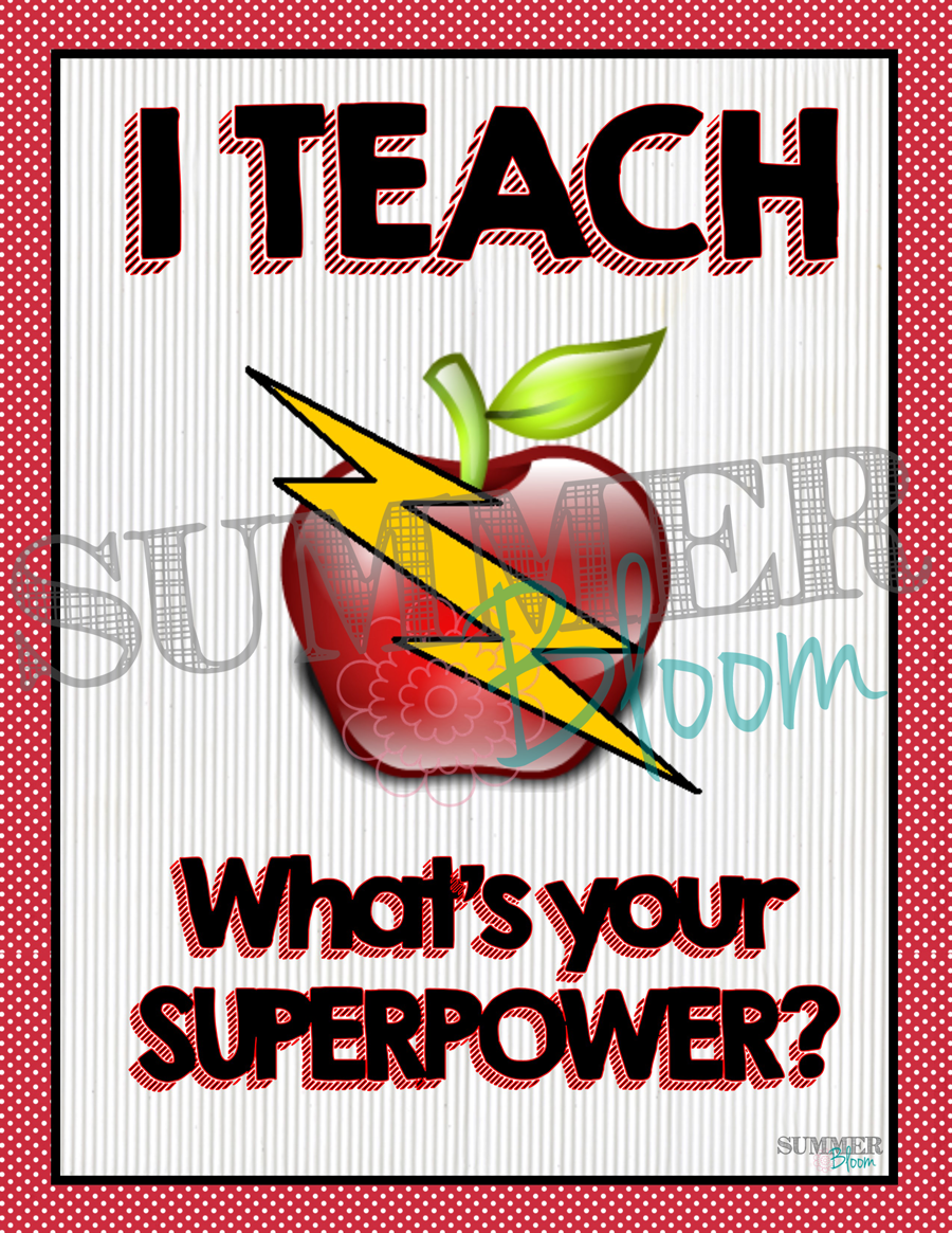 Summer Bloom: Teach. Create. Party: I Teach, What's Your Superpower?