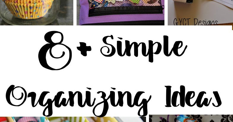 8+ Organizing Projects Round-Up | Sew Simple Home