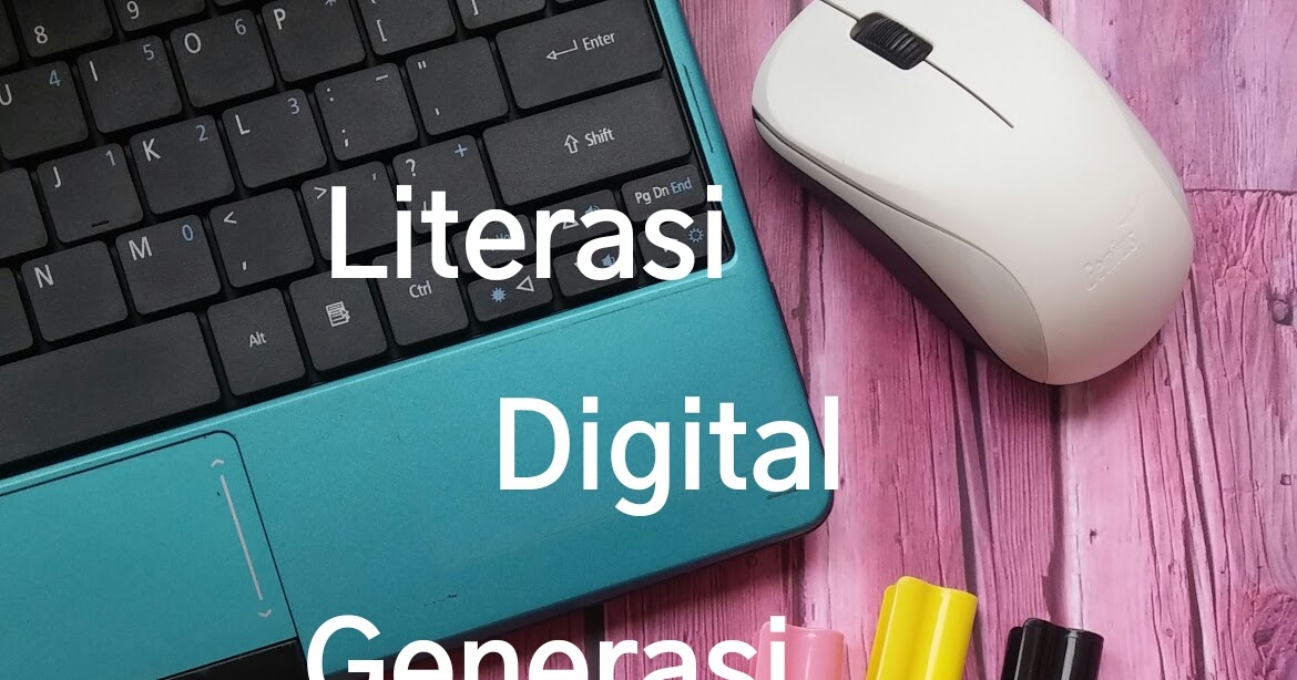Pentingnya Literasi Digital di Era Generasi Millenial