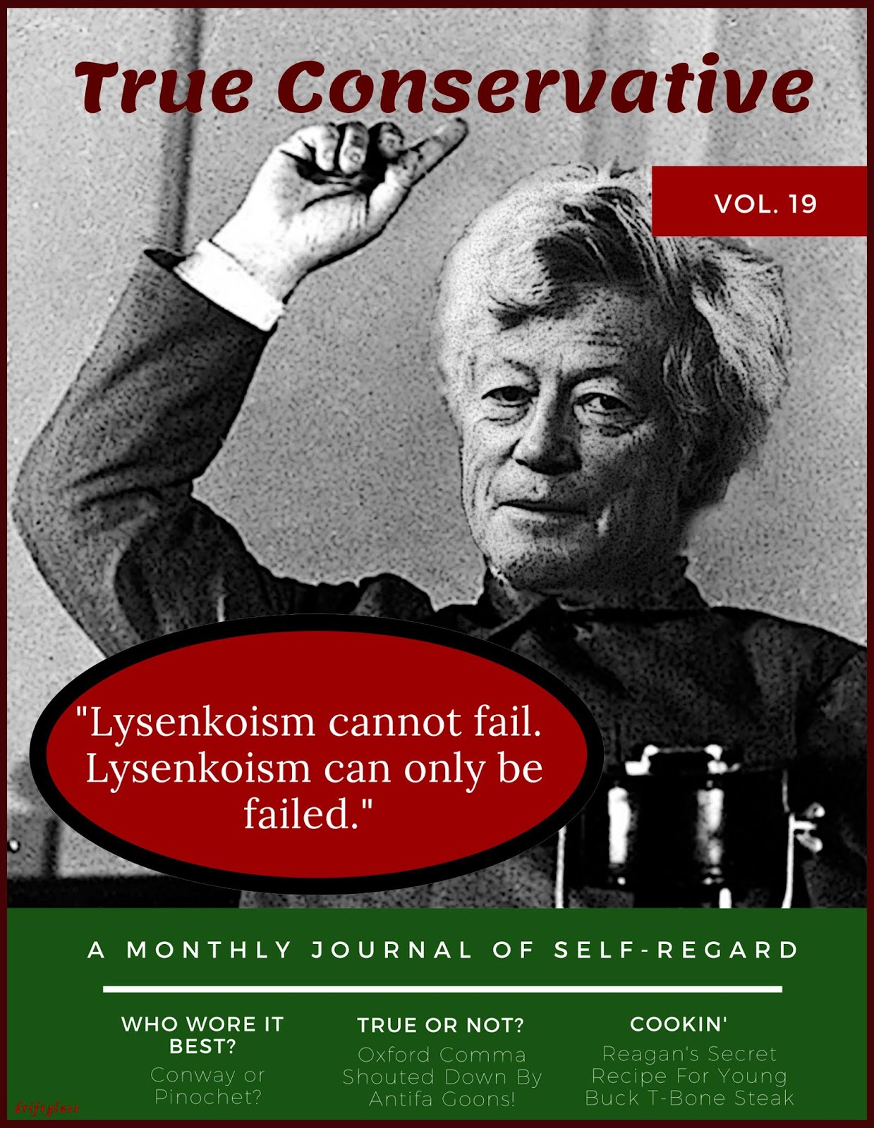 driftglass: More Thrilling Tales of True Conservatism! Vol 19 ...