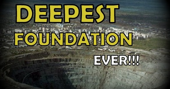 CIVIL-O-PEDIA: The Deepest Foundation on the Planet!!!![MUST WATCH]