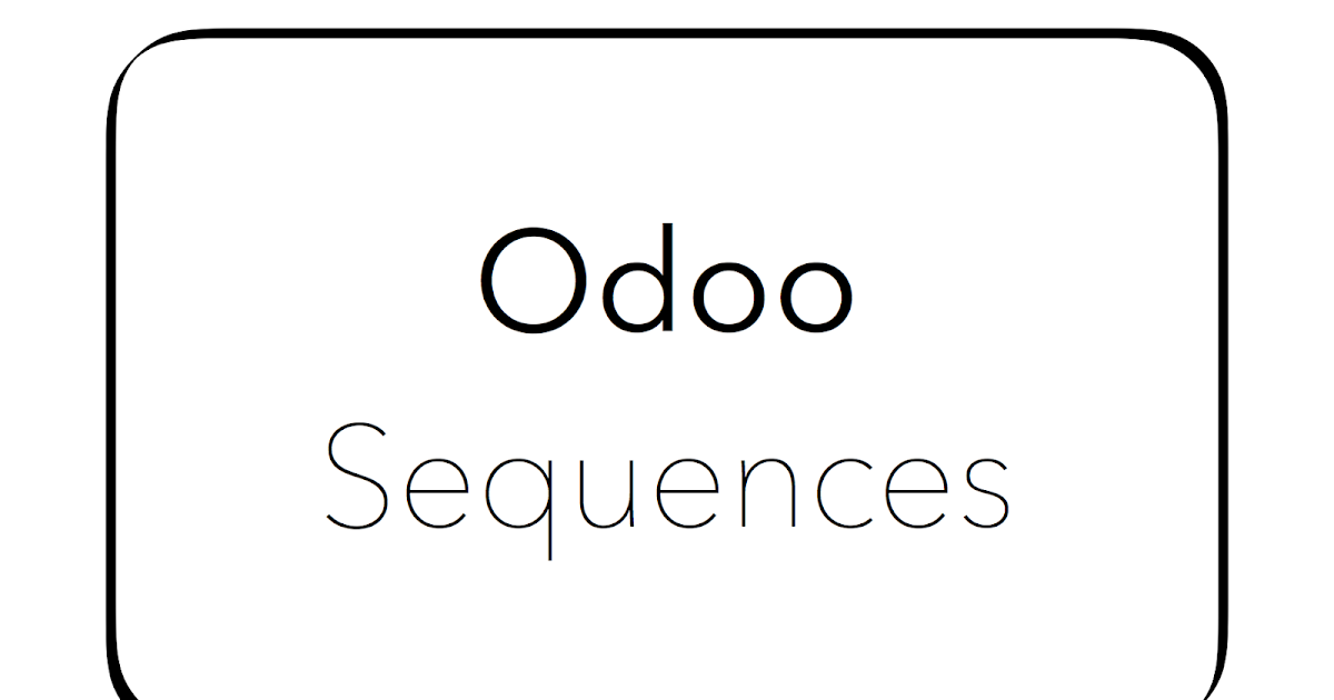 How To Make Sequence Name Odoo Dedy Yuristiawan How To Make Sequence Name Odoo Dedy Yuristiawan
