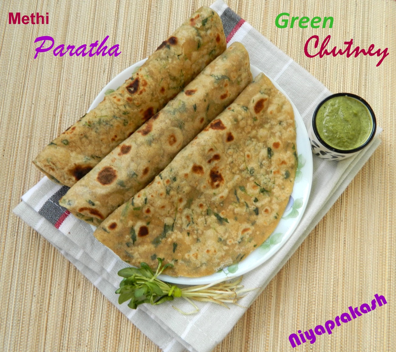 Niya's World: Methi Paratha