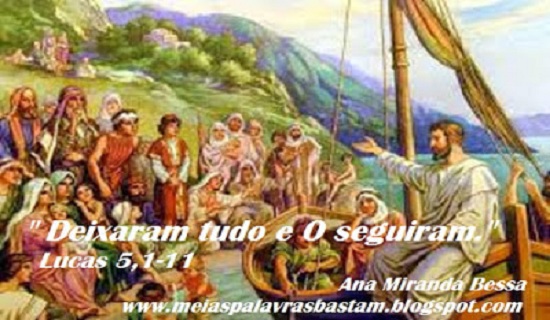 PALAVRA DE DEUS: LUCAS 5,1-11 - PESCA MILAGROSA : REFLEXÃO DE ANINHA