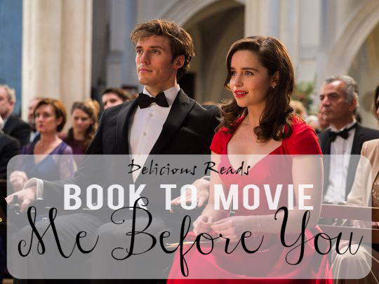 Delicious Reads: Me Before You {Book to Movie}