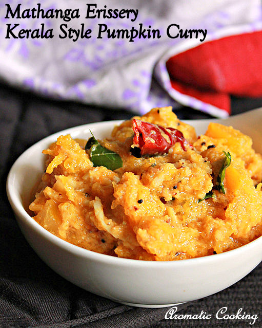 Aromatic Cooking: Mathanga Erissery, Kerala Style Pumpkin Curry