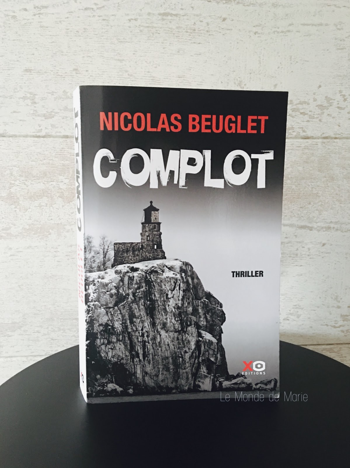 Le Monde de Marie: "Complot" Nicolas Beuglet