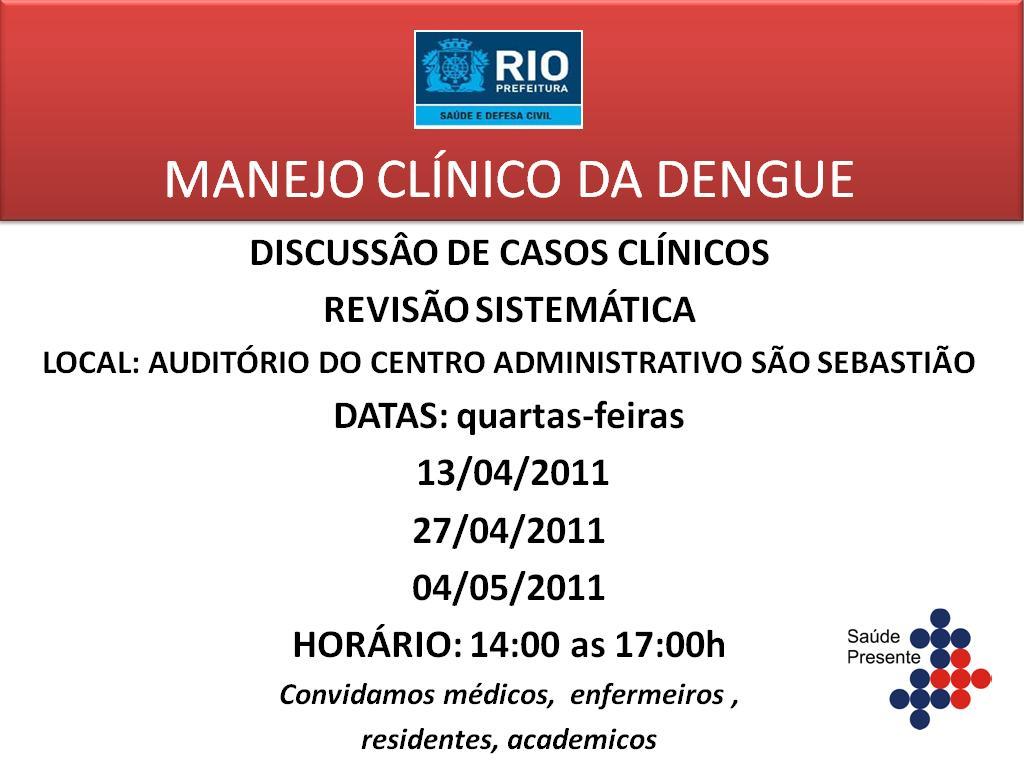 CAP 3.1 - Saúde Presente na AP 3.1: MANEJO CLÍNICO DA DENGUE ... CAP 3.1 - Saúde Presente na AP 3.1: MANEJO CLÍNICO DA DENGUE ...