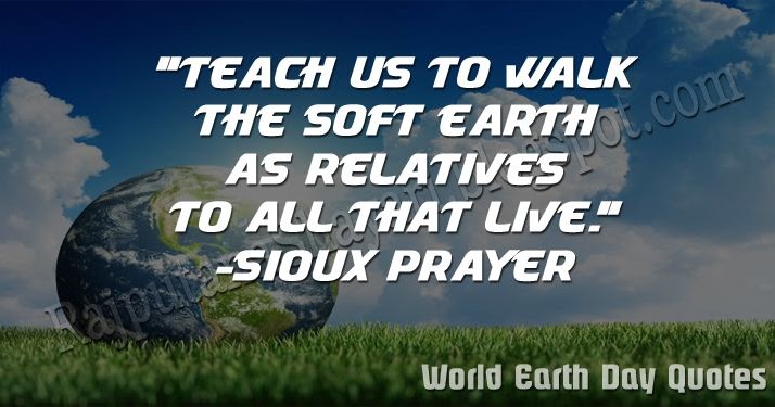 30 Best World Earth Day Quotes And Status For Facebook