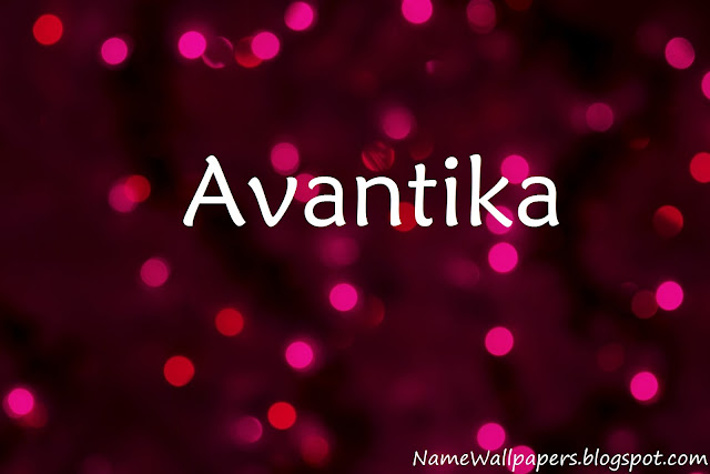 Avantika Name Wallpapers Avantika ~ Name Wallpaper Urdu Name Meaning ...