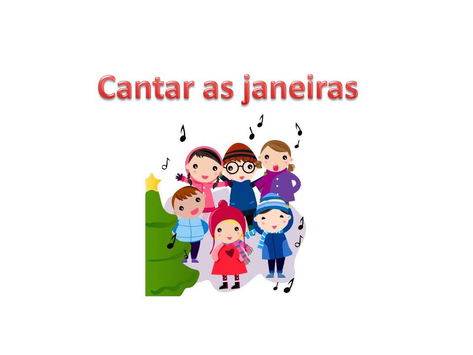 O Jardim da Sara: Cantar as janeiras
