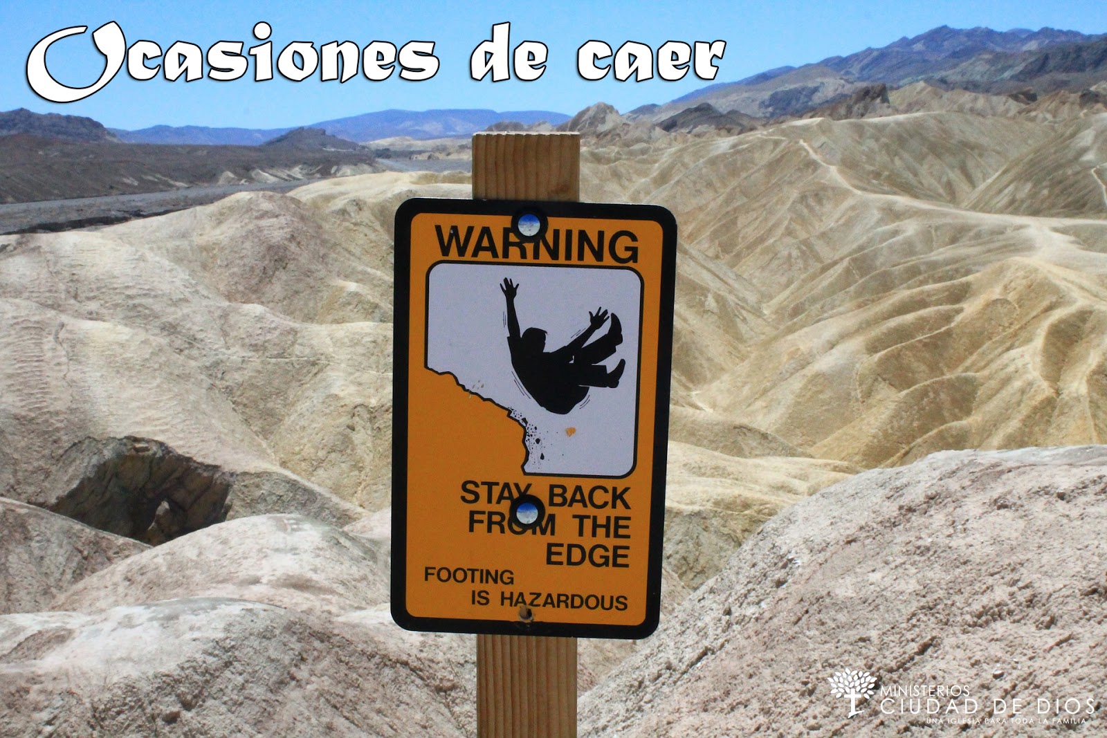 Palabra Diaria - Ministerios Ciudad de Dios: Ocasiones de caer.