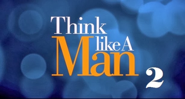 THINK LIKE A MAN 2 (OFFICIAL TRAILER)
