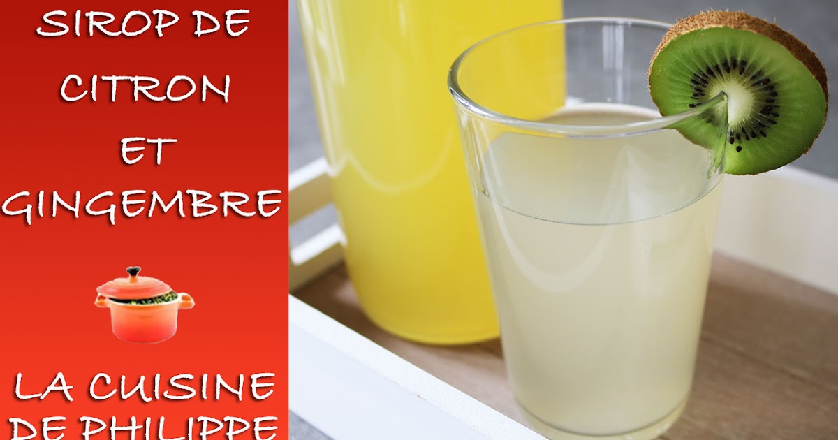 La cuisine de Philippe: Sirop de citron et gingembre