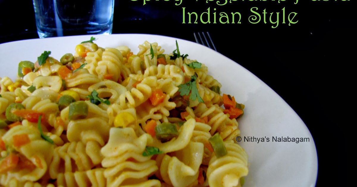 Vegetable Pasta Indian Style |Nithya's Nalabagam