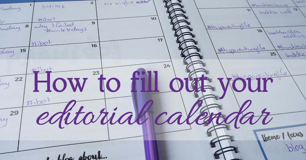 5 tips for filling your editorial calendar (and a review) | Life Behind ...