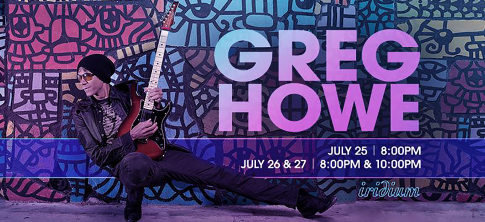 Greg Howe: New York, NY The Iridium show dates