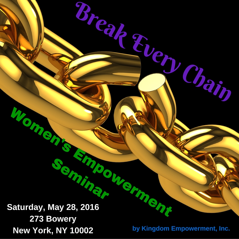 Break Every Chain Women's Empowerment Seminar 2016