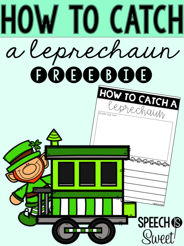 How To Catch a Leprechaun Freebie! - Speech is Sweet