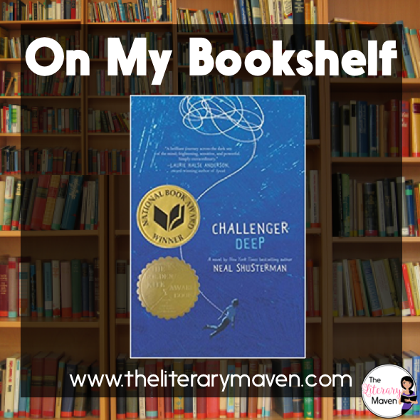 On My Bookshelf: Challenger Deep by Neal Shusterman - The Literary Maven