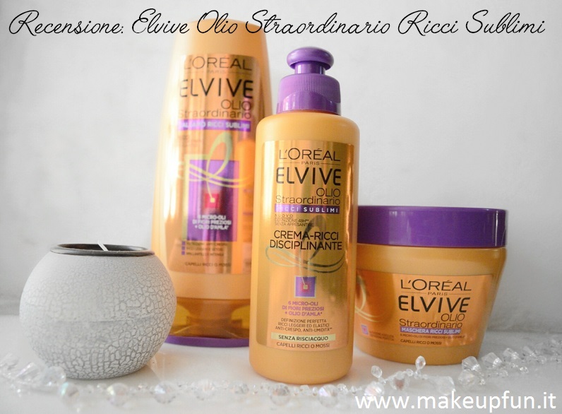 Recensione: Elvive Olio Straordinario Ricci Sublimi - Petite Style Beauty