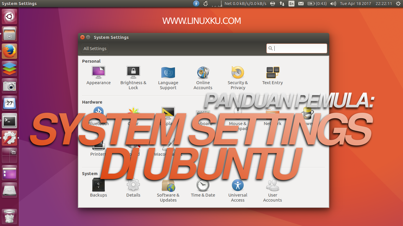 Panduan Ubuntu System Settings untuk Pemula - Tekaje Solution